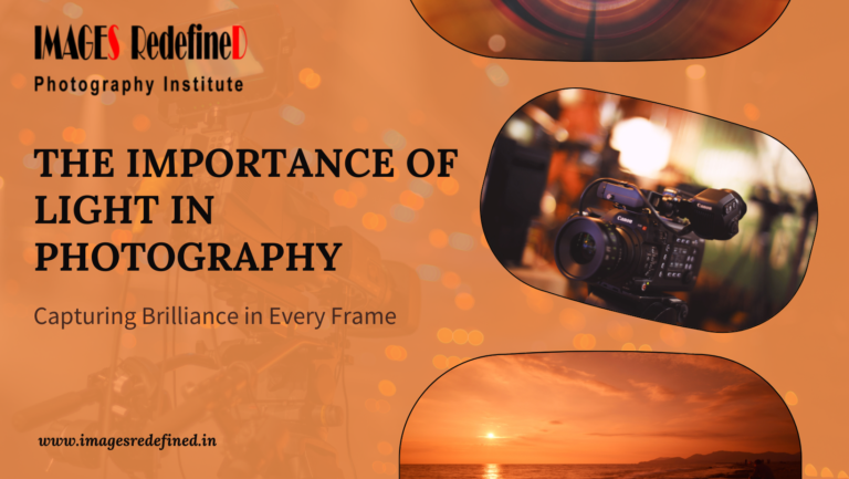 The Importance Of Light In Photography | Images Redefined